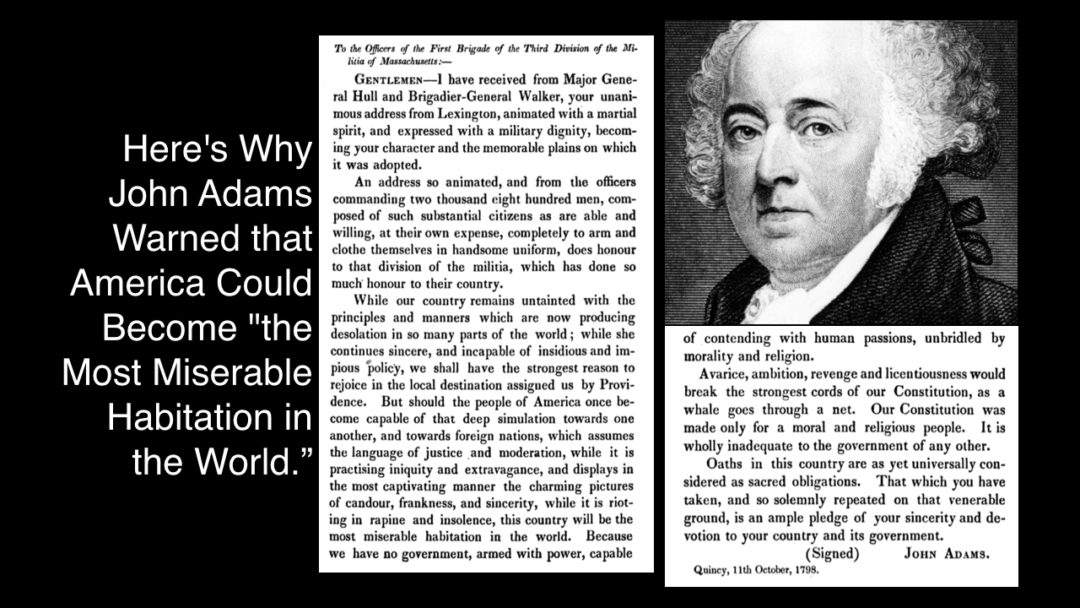 Here’s Why John Adams Warned that America Could Become “the Most ...